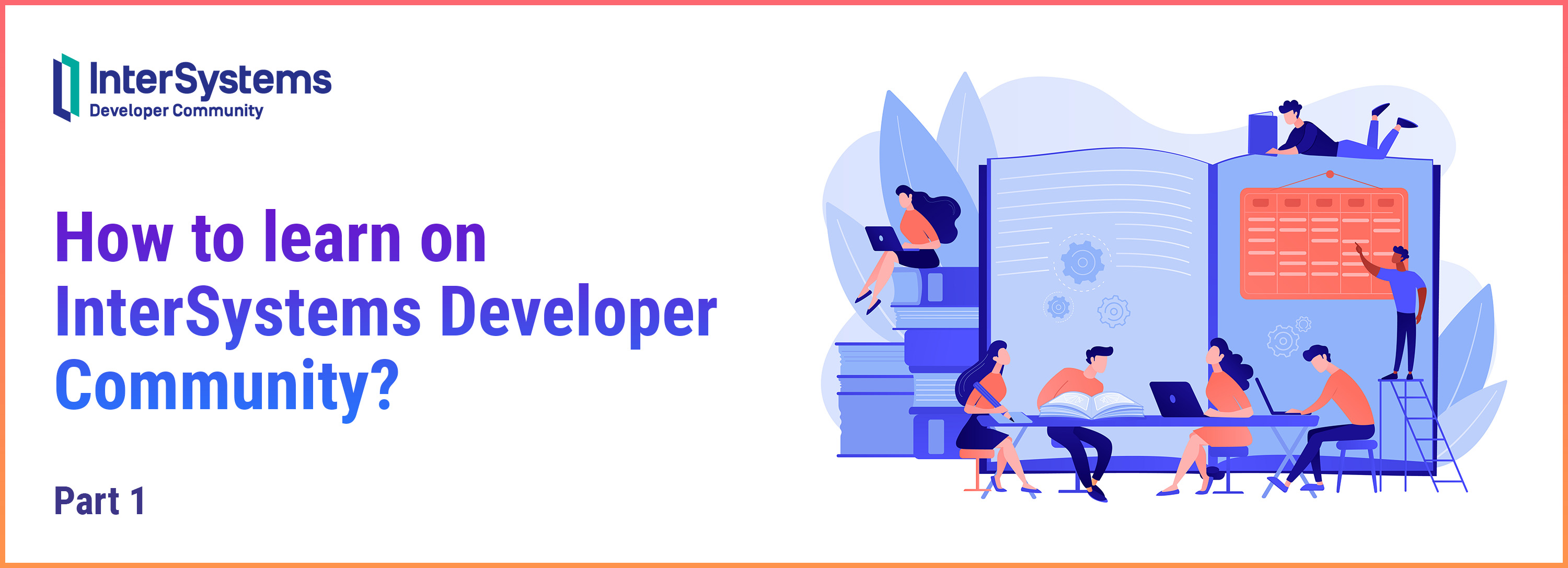 如何在intersystems开发者社区学习?第一部分:玩转 关注” Intersystems Developer Community