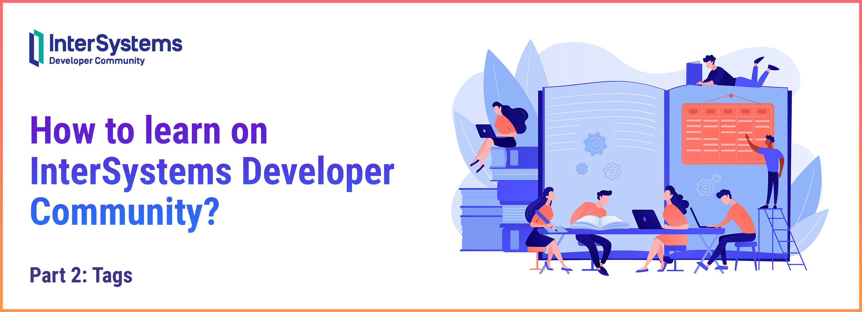 如何在intersystems开发者社区学习?第二部分:标签(tags) Intersystems Developer Community