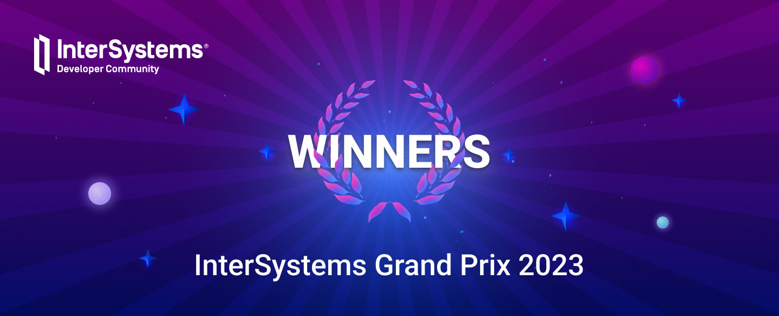 InterSystems 2023年度编程大奖赛获奖名单出炉！ | InterSystems Developer Community